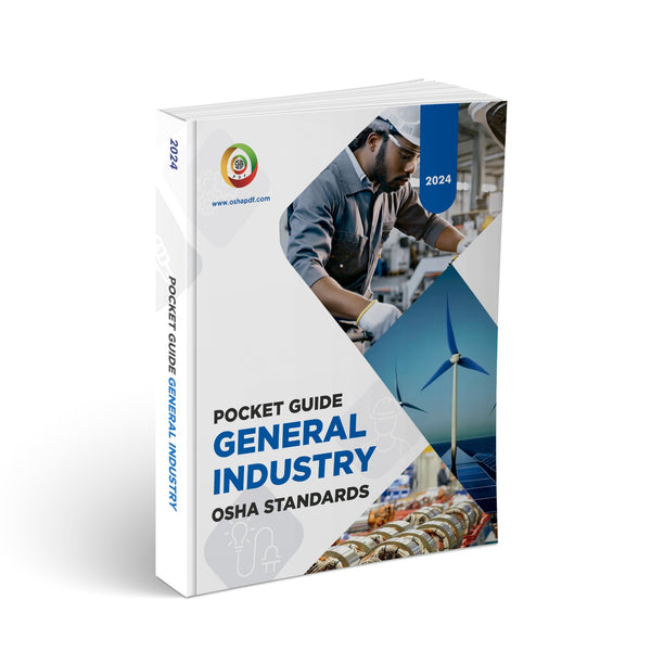 OSHA General Industry Standards Pocket Guide 2024 - 29 CFR 1910