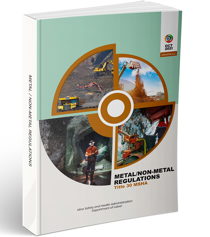 Metal/Non-Metal Regulations for Mining Title 30 MSHA - October 2021